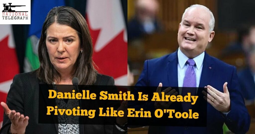 Danielle Smith Is Pulling An Erin O'Toole - Walking Back Promises And ...